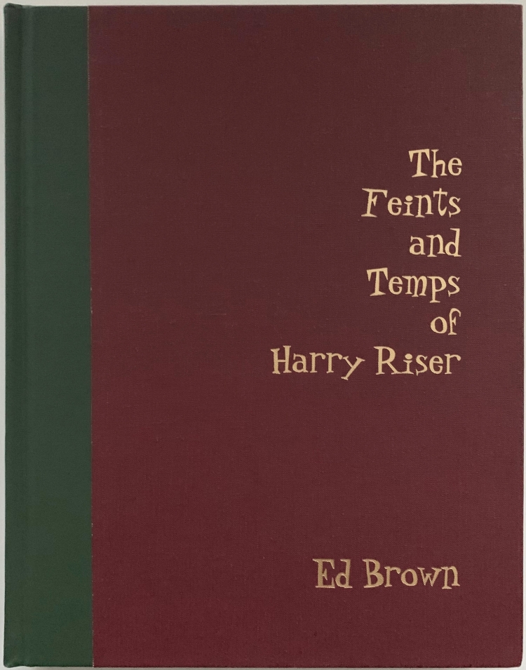 The feints and Temps Of Harry Riser.