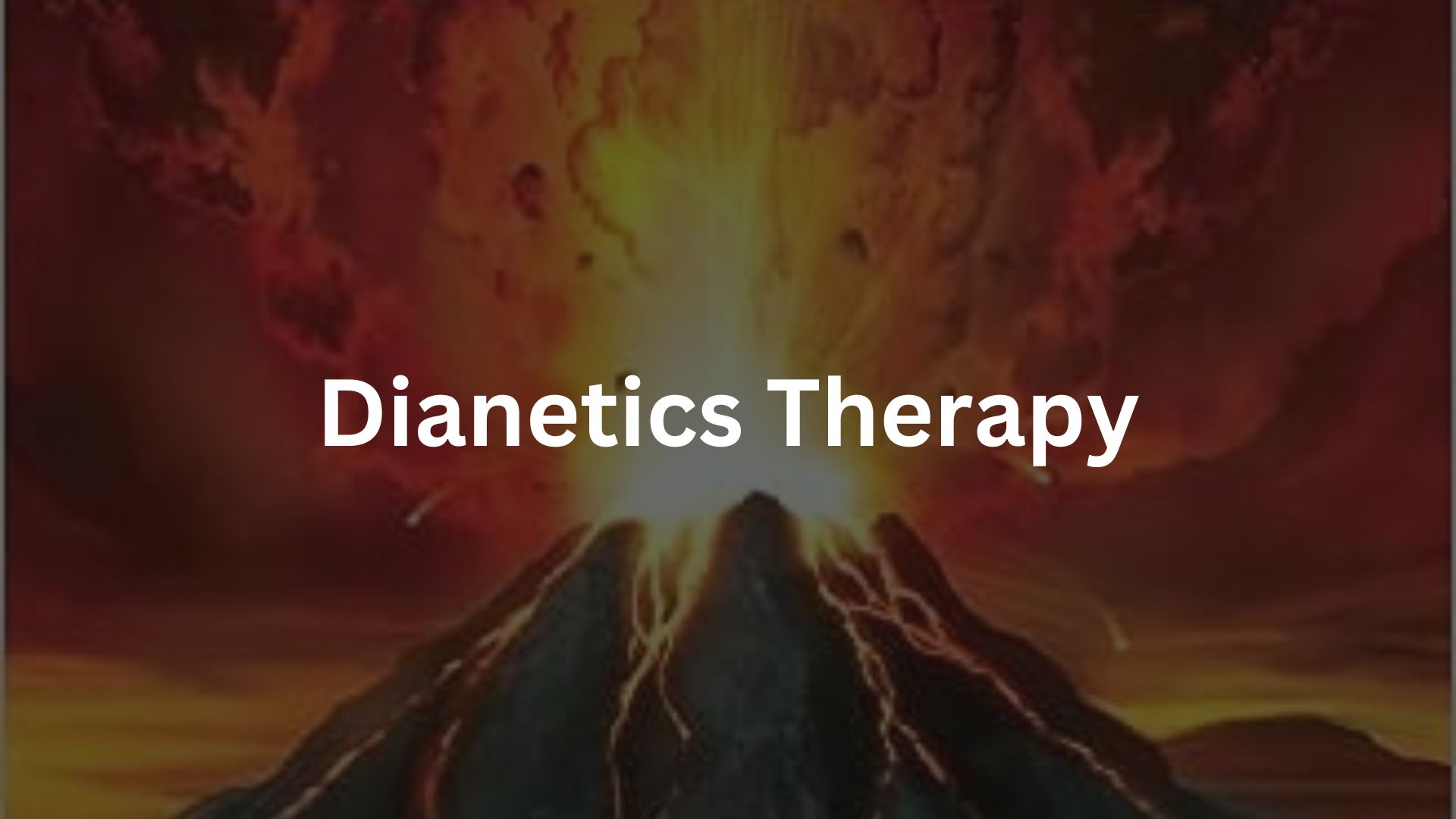 Dianetics Volcano
